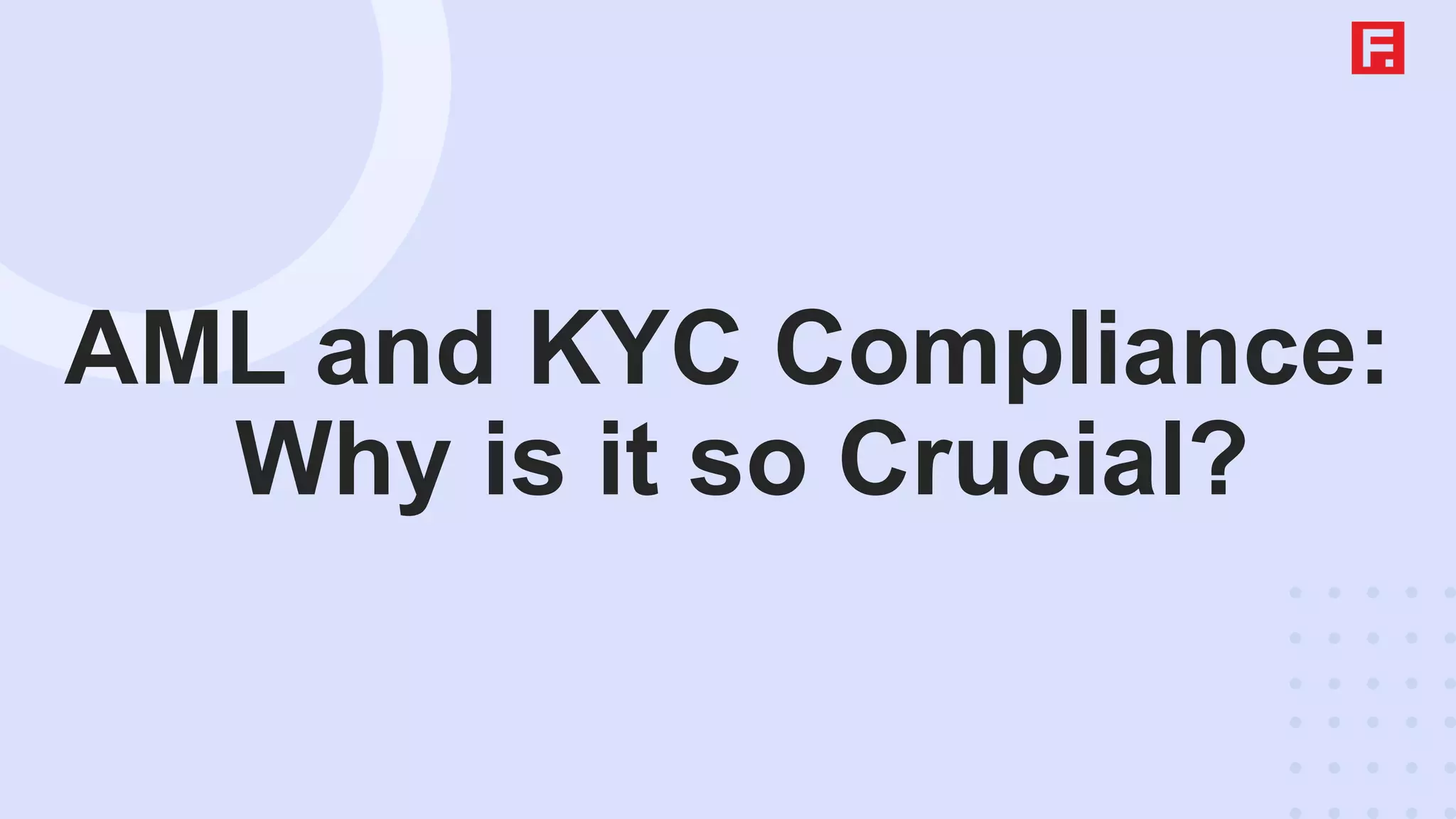 AML and KYC Compliance: Why is it so Crucial | PDF
