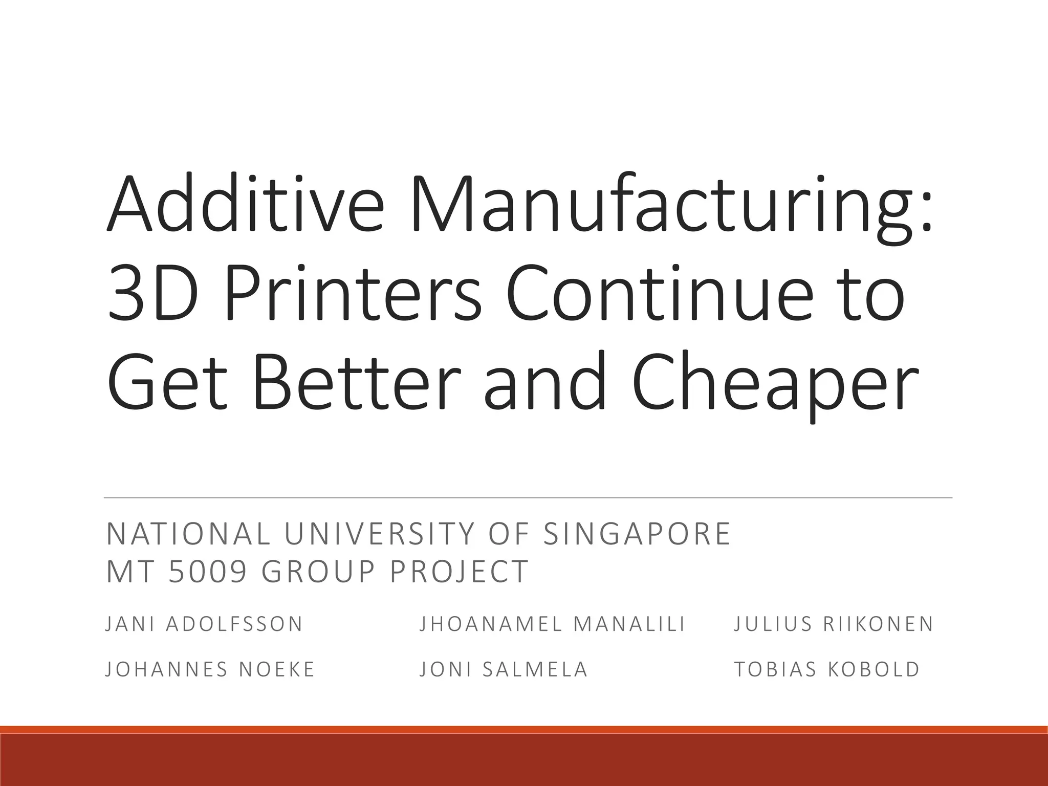 Additive Manufacturing 3D printing | PDF