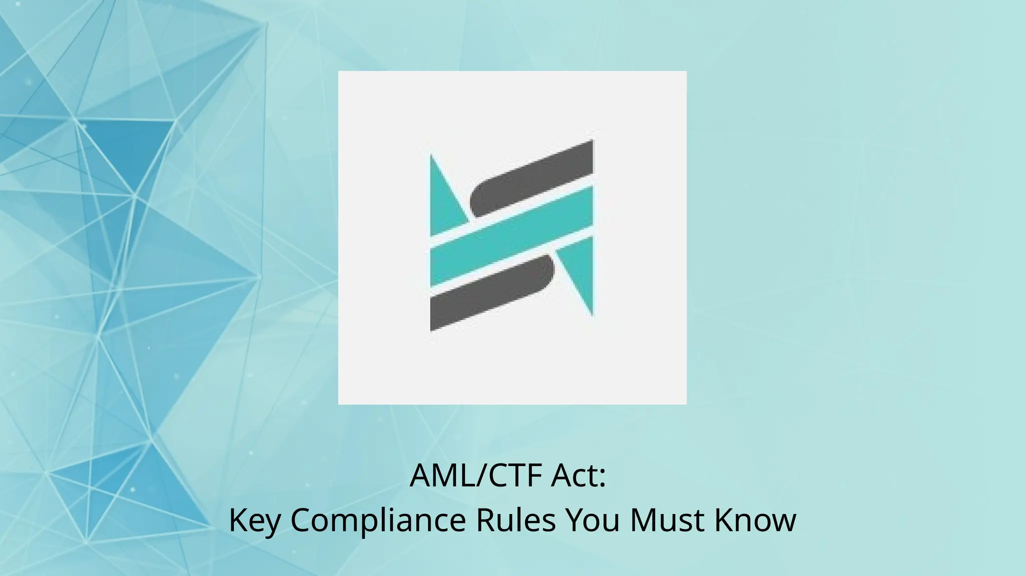 AMLCTF Act Key Compliance Rules You Must Know.pptx