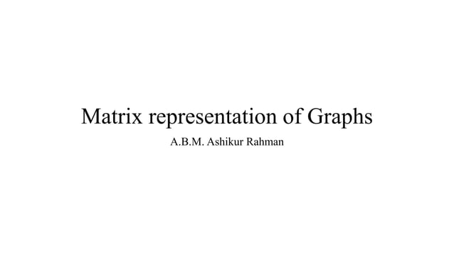 Graph Theory: Matrix representation of graphs | PDF