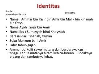 Ammar bin yasir | PPTX
