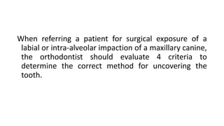 surgical and orthodontic management of impacted maxillary caninespart 1 ...