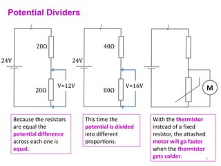 5.2 - Ammeters, Voltmeters & Potential Dividers | PPTX