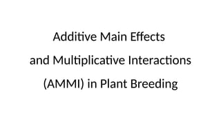 Additive Main Effects and Multiplicative Interaction for Class.pptx