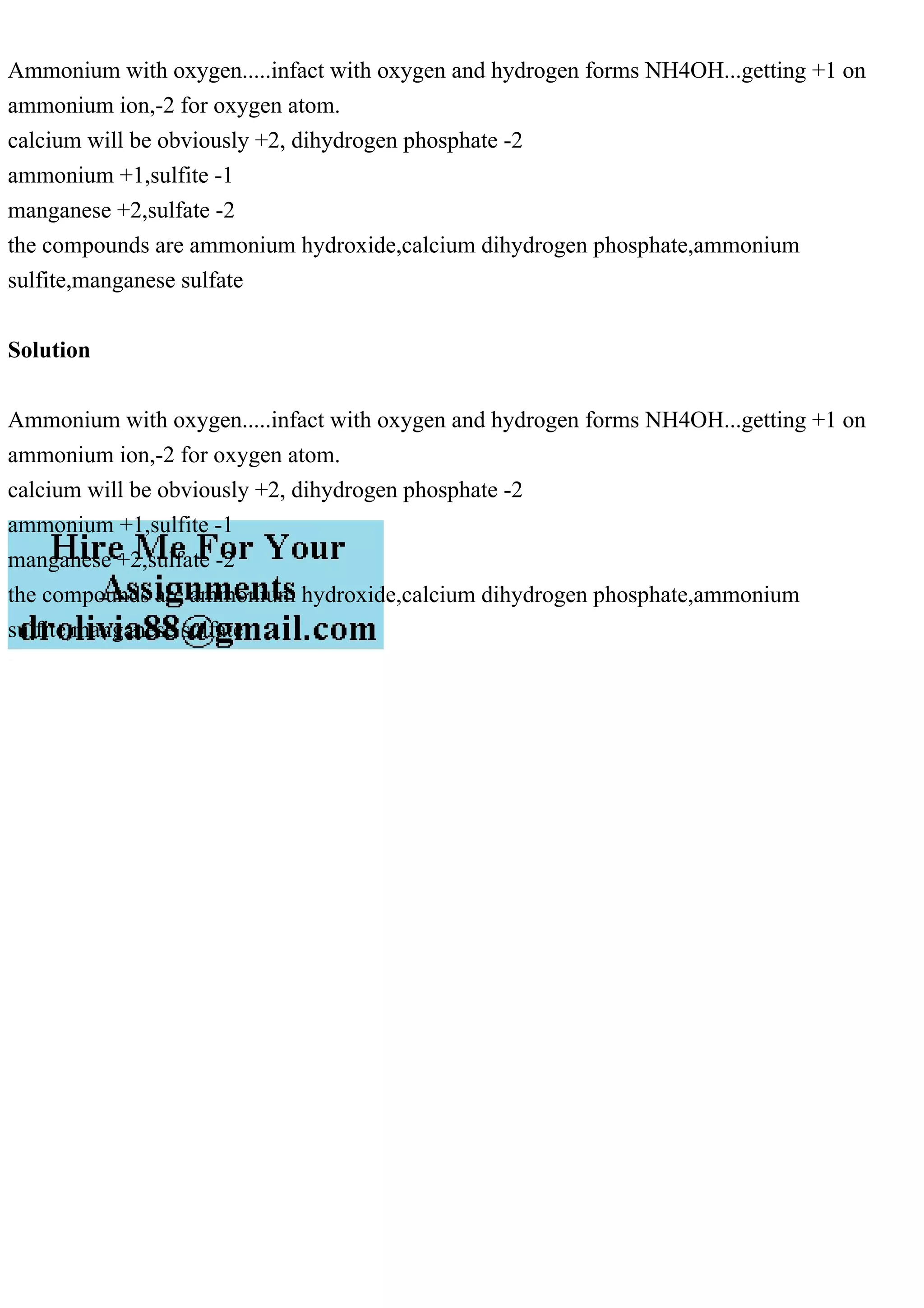 Ammonium with oxygen.....infact with oxygen and hydrogen forms NH4OH.pdf