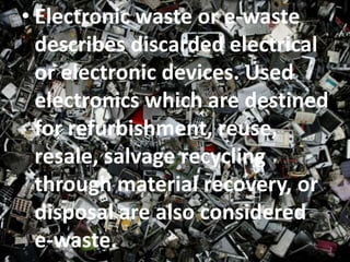 E-WASTE RECYCLING AND MANAGEMENT | PPTX