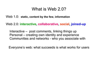 Experiments in Web 2.0: creative communications and digital footprints | PPT