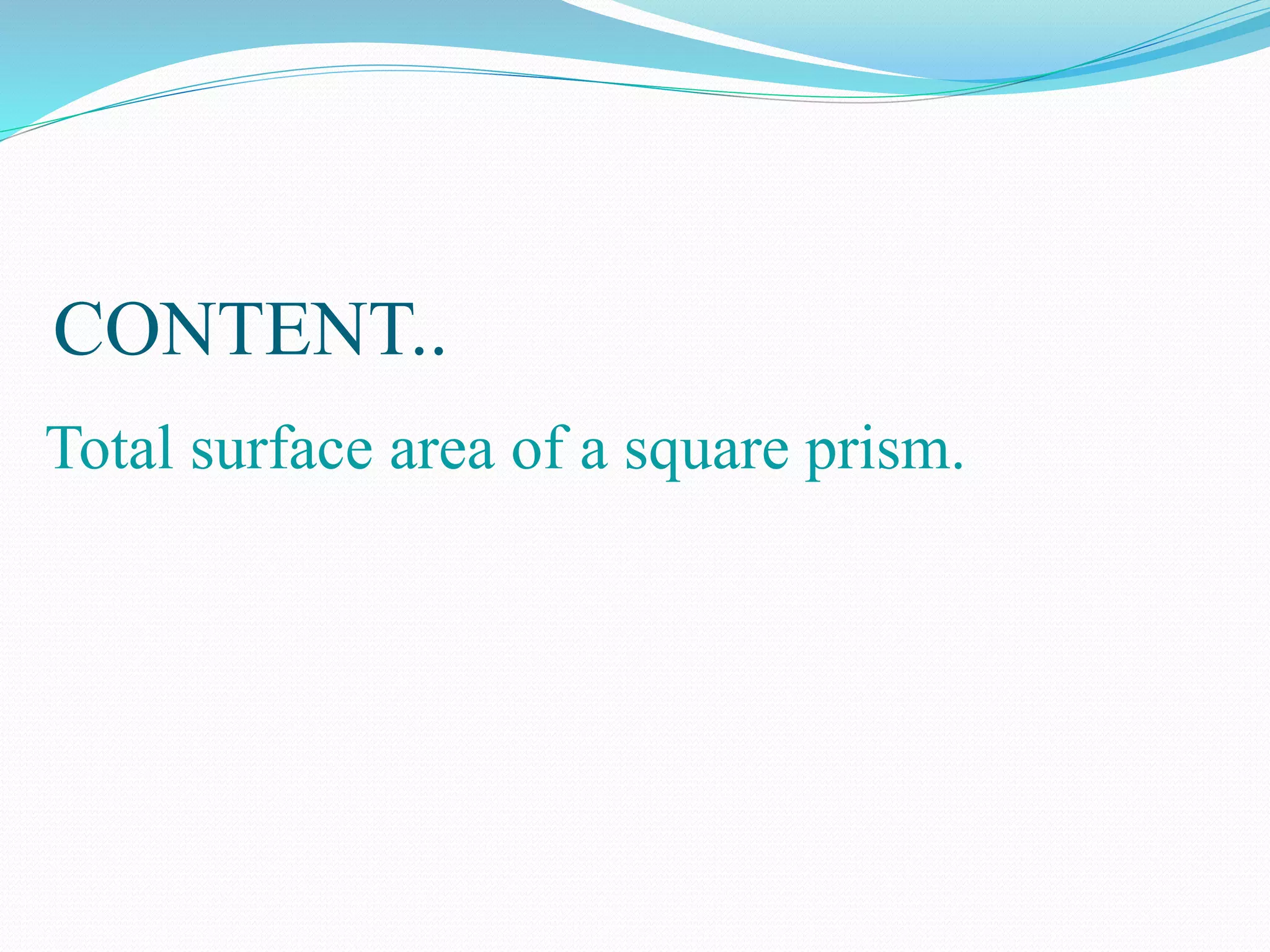 Total surface area of a square prism | PPTX