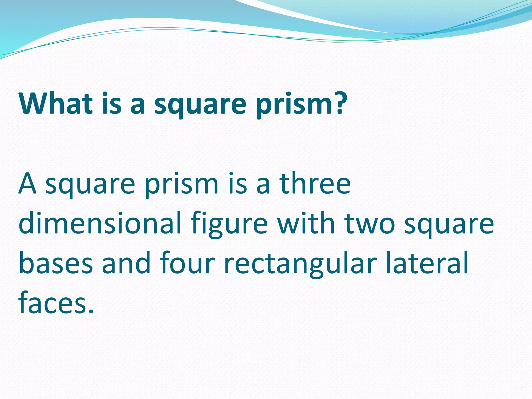 Total surface area of a square prism | PPT