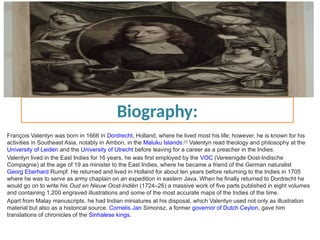 Francois Valentijn live in Holland and born at 1666 | PPTX