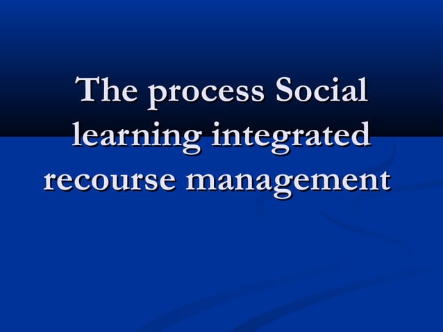 integrated resource management | PPT | Developmental Sites | Real Estate