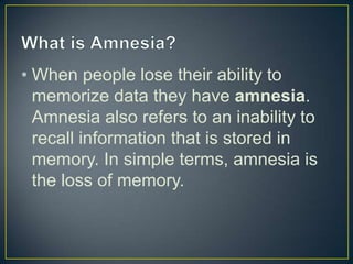 Amnesia | PPTX | Brain and Nervous System Disorders | Diseases and ...