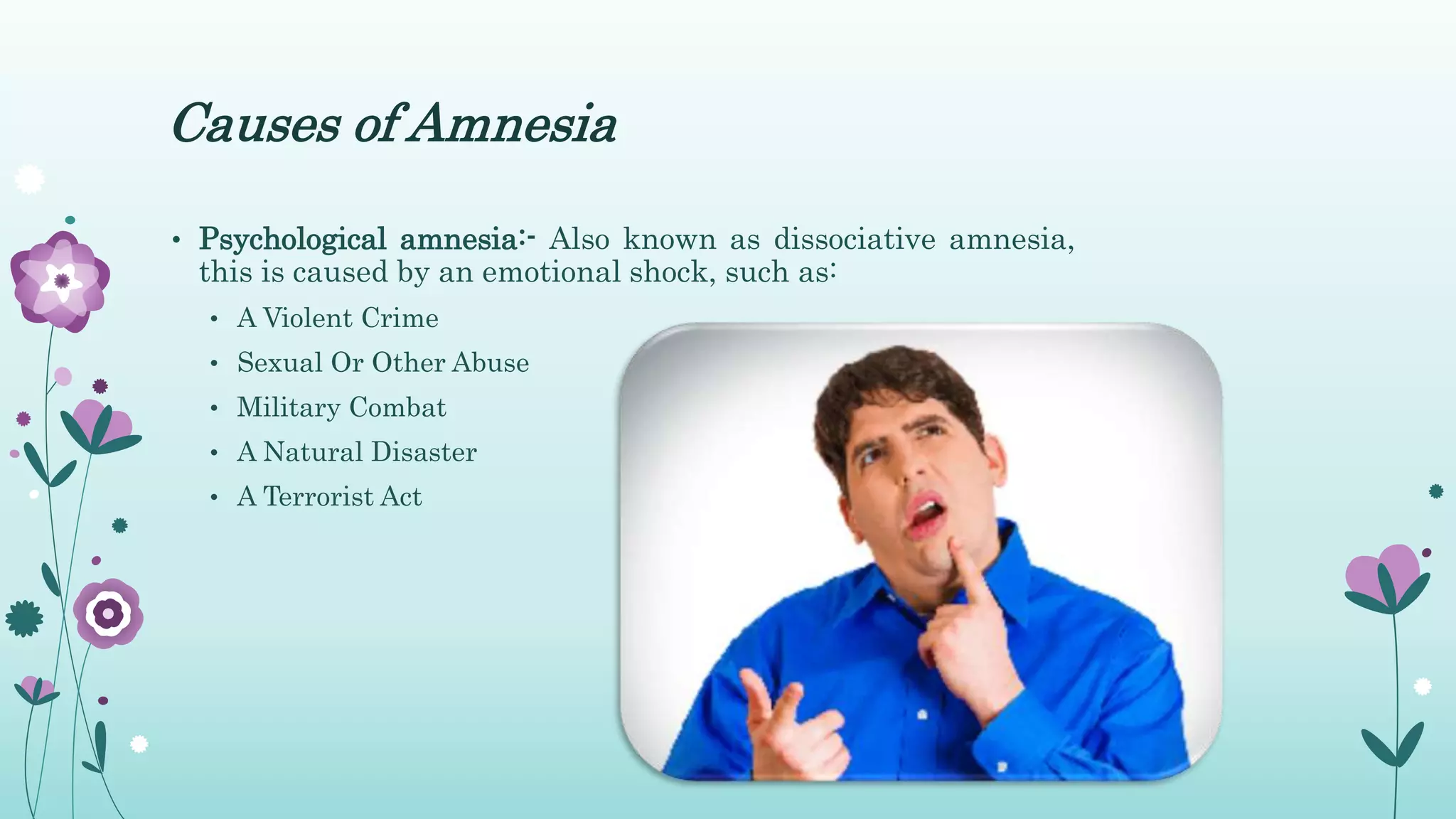 Amnesia Types, Symptoms, Causes & Treatment | PPTX