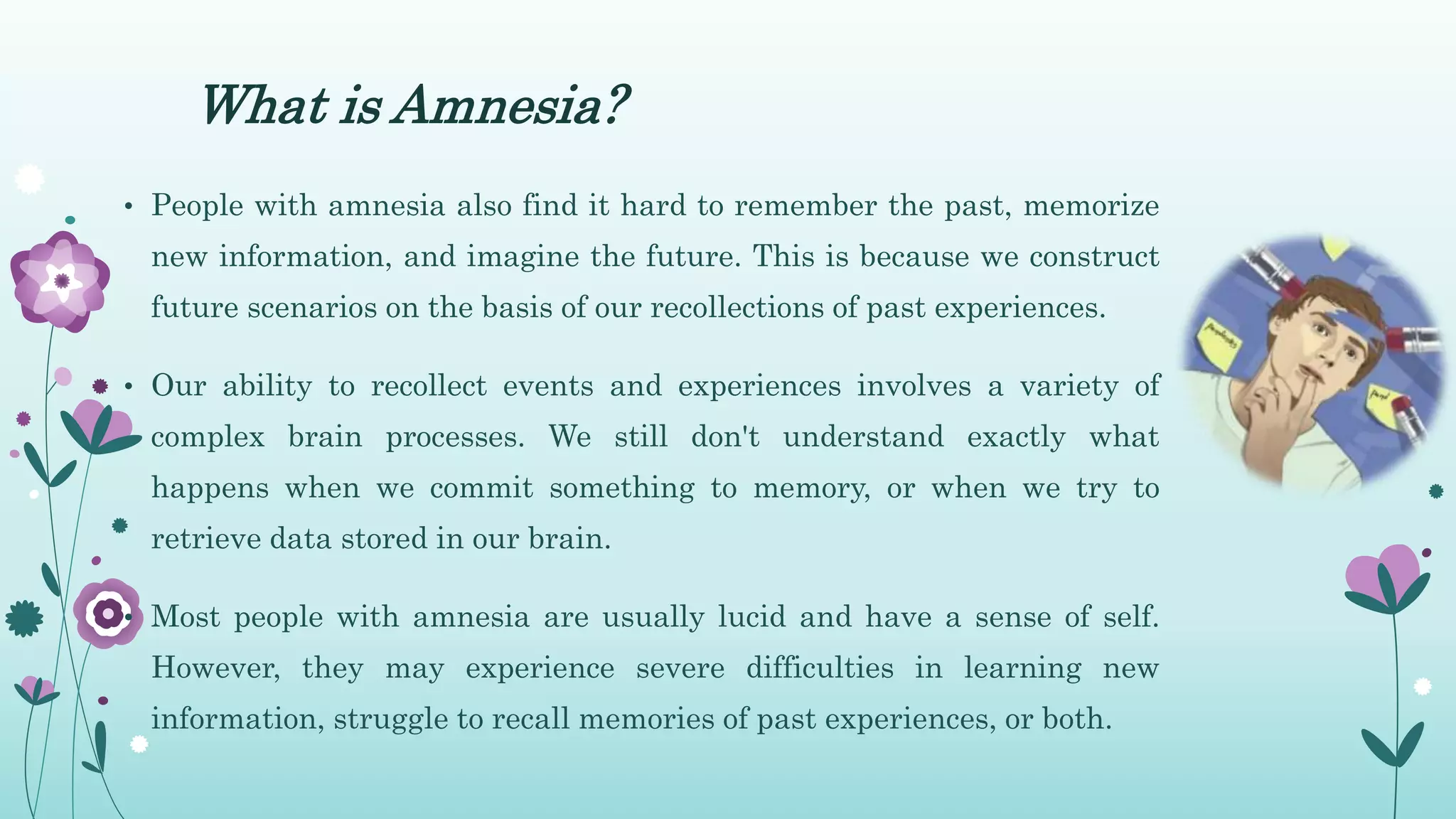 Amnesia Types, Symptoms, Causes & Treatment | PPTX