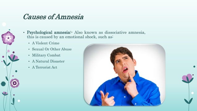 Amnesia Types, Symptoms, Causes & Treatment | PPTX | Brain and Nervous System Disorders ...