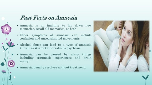 Amnesia Types, Symptoms, Causes & Treatment | PPTX | Brain and Nervous ...