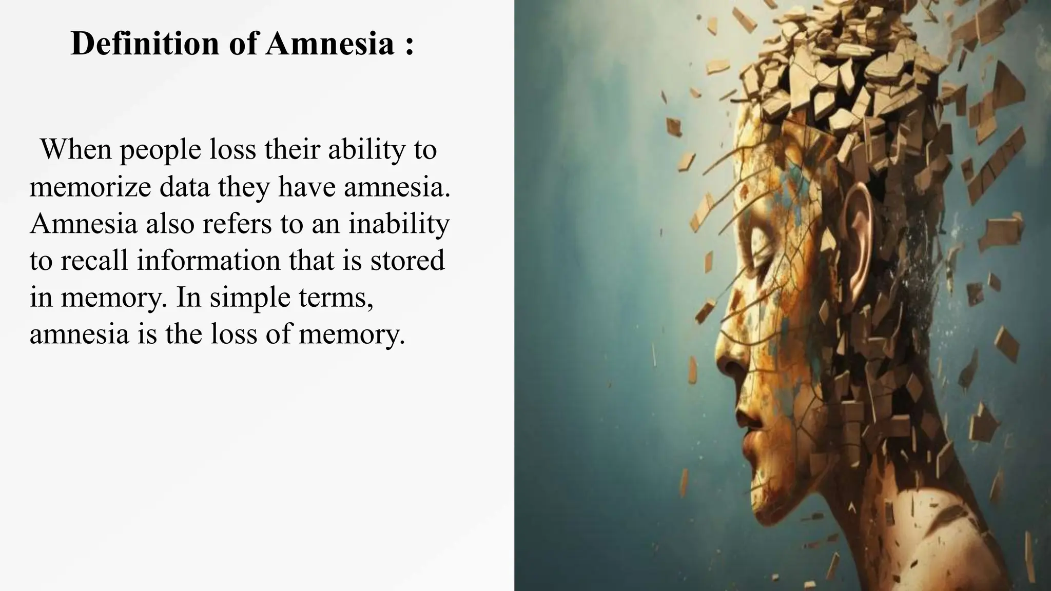Amnesia, causes, clinical features, epidemiology, types, diagnostic ...