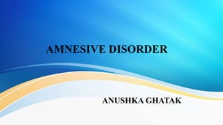 Amnesia, causes, clinical features, epidemiology, types, diagnostic ...