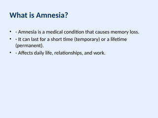 Amnesia Presentation Redesigned Pptx Amnesia Ppt