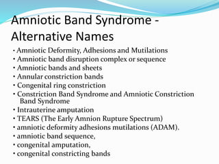 Amniotic band syndrom epptx | PPTX