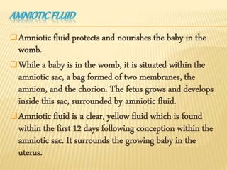 Amniotic fluid ppt | PPTX