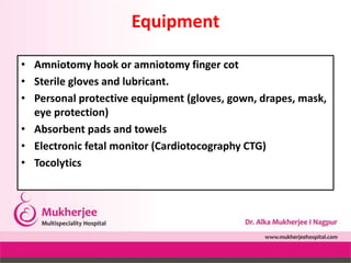 Amniotomy by dr alka mukherjee dr apurva mukherjee nagpur m.s. india ...
