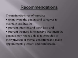 SPECIAL NEEDS FOR MANAGEMENT OF SPECIAL PATIENTS | PPTX