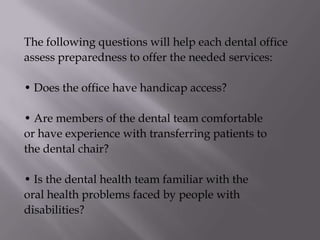 SPECIAL NEEDS FOR MANAGEMENT OF SPECIAL PATIENTS | PPTX
