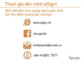 aSign liên minh quảng cáo - 99% tiết kiệm hơn truyền hình | PPT