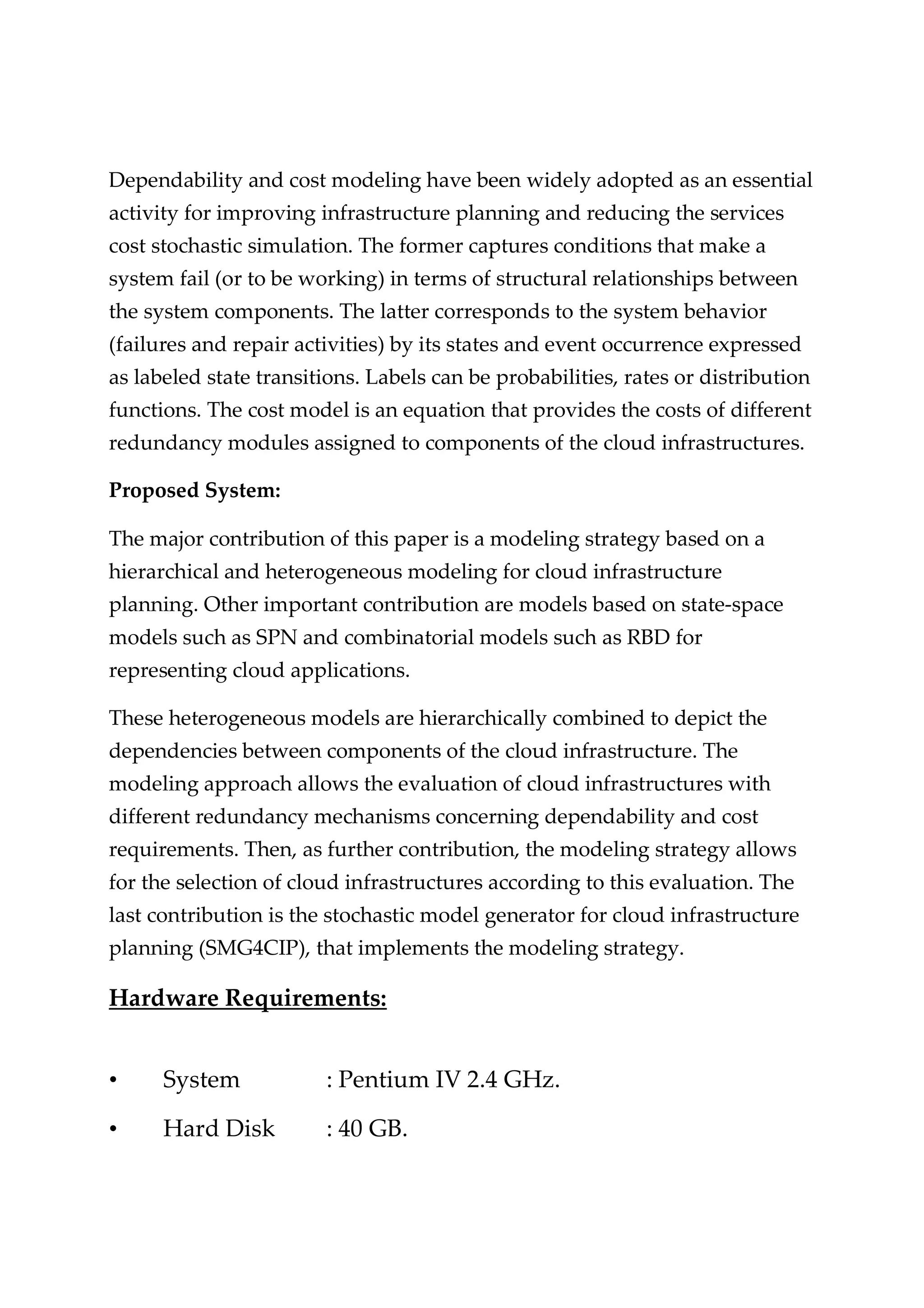 A modeling approach for cloud infrastructure planning considering dependability and cost ...