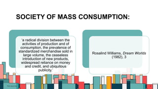 A Modern Consumer Society sociology intro | PPT