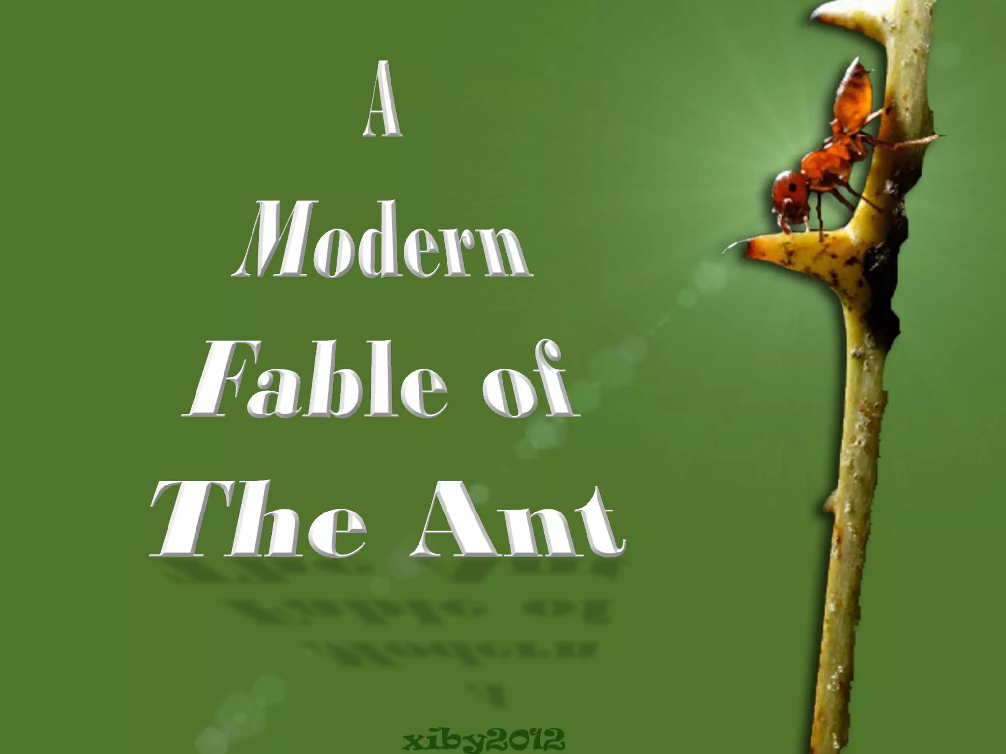 A modern fable of the ant | PPS