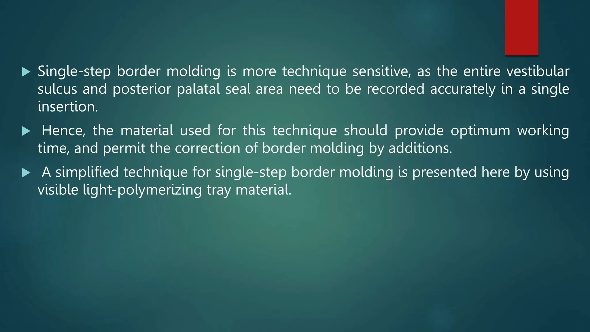A MODIFIED TECHNIQUE FOR SINGLE STEP BORDER MOLDING.pptx