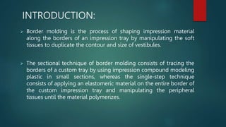 A MODIFIED TECHNIQUE FOR SINGLE STEP BORDER MOLDING.pptx