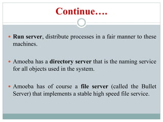 Amoeba distributed operating System | PPTX