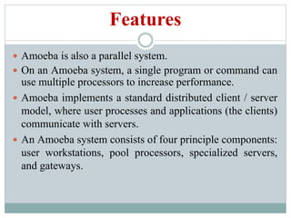 Amoeba distributed operating System | PPTX