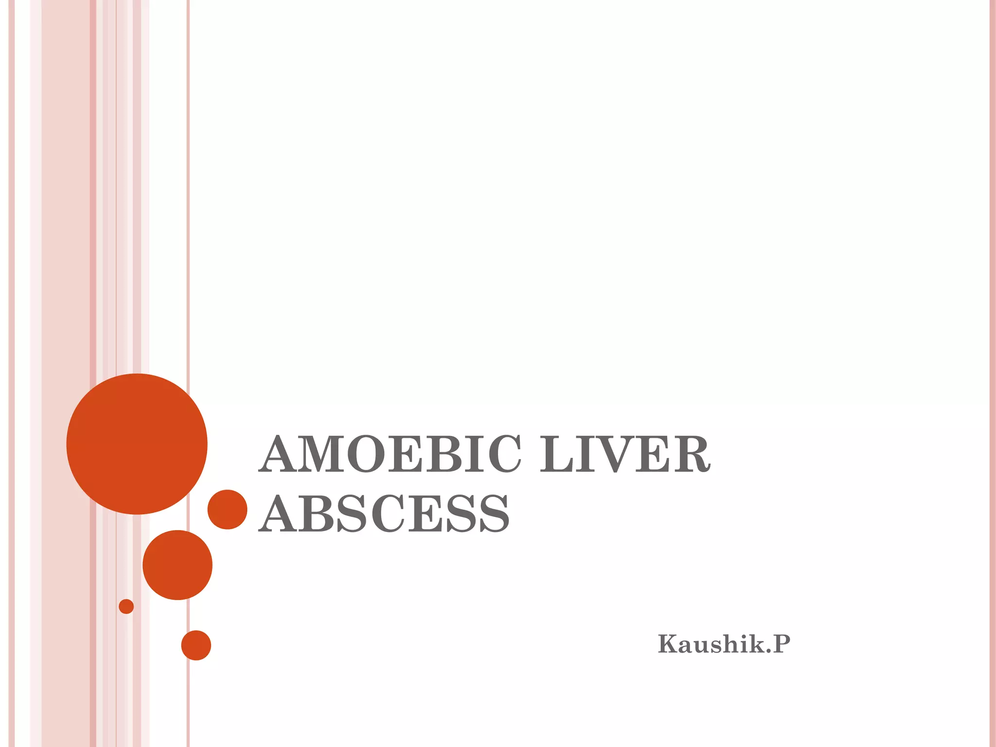 Amoebic liver abscess.ppt