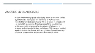 Amoebic liver abscesses by vishvendra singh | PPT
