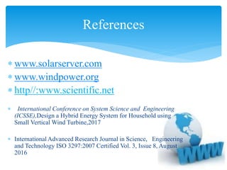 ELECTRICAL POWER GENERATION BY HYBRID RENEWABLE ENERGY SOURCE (SOLAR ...