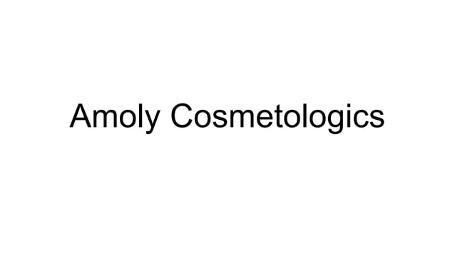 Amoly Cosmetologics.pptx