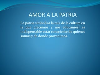 Amor a la patria por Karina Cabezas | PPTX