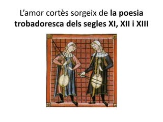 Amor cortès | PPT