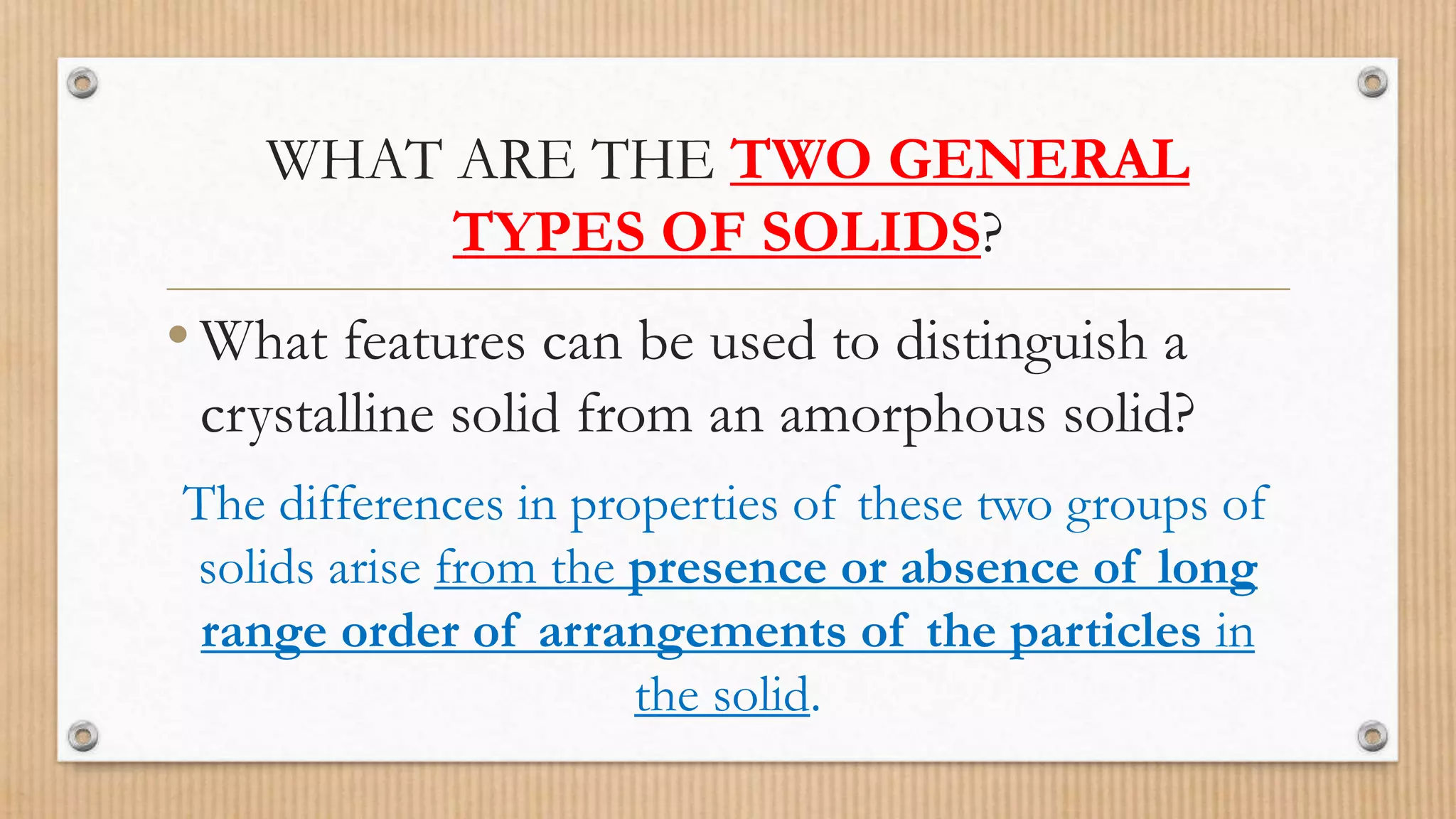AMORPHOUS and CRYSTALLINE SOLIDS.pptx
