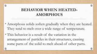 AMORPHOUS and CRYSTALLINE SOLIDS.pptx