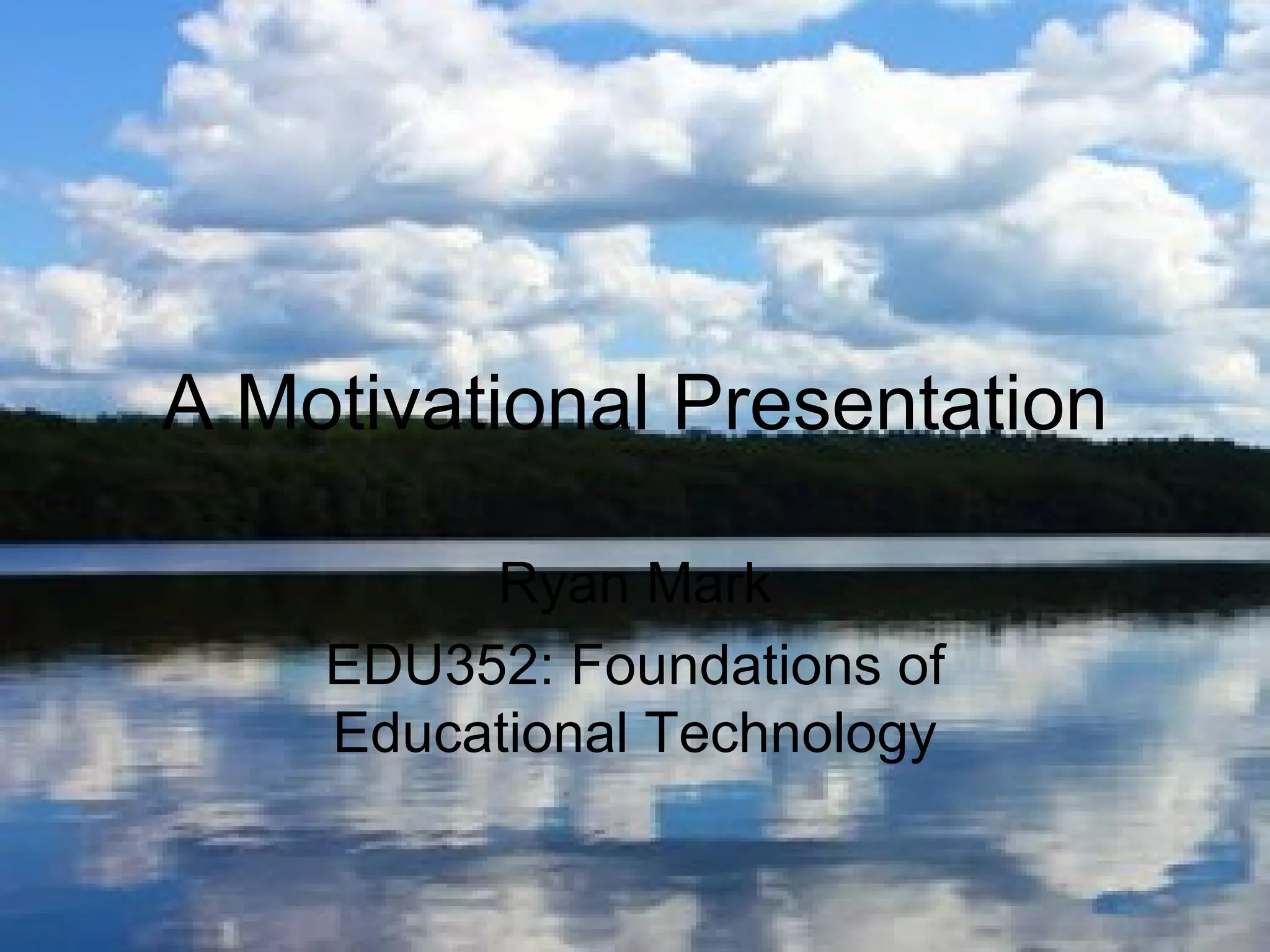 A motivational presentation | PPT