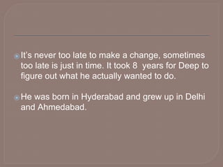 A motivational story of deep kalra | PPTX