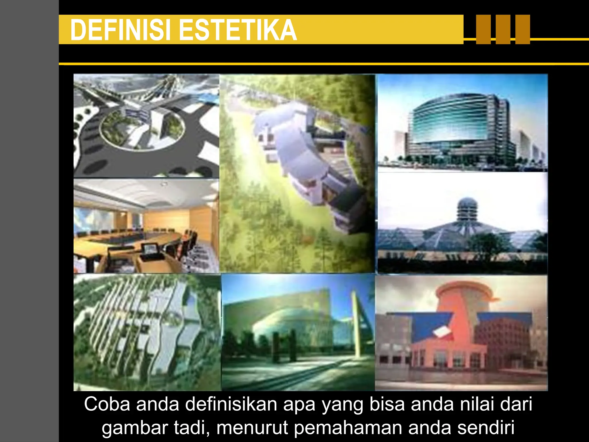 AMPA1_Kuliah ke 5_Estetika unsur pokok perancangan arsitektur.pptx