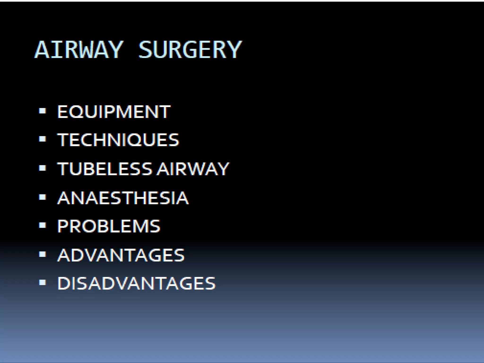 anaesthesia for pediatric airway surgery | PPT
