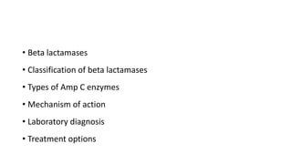 Ampc c beta lactamases | PPTX