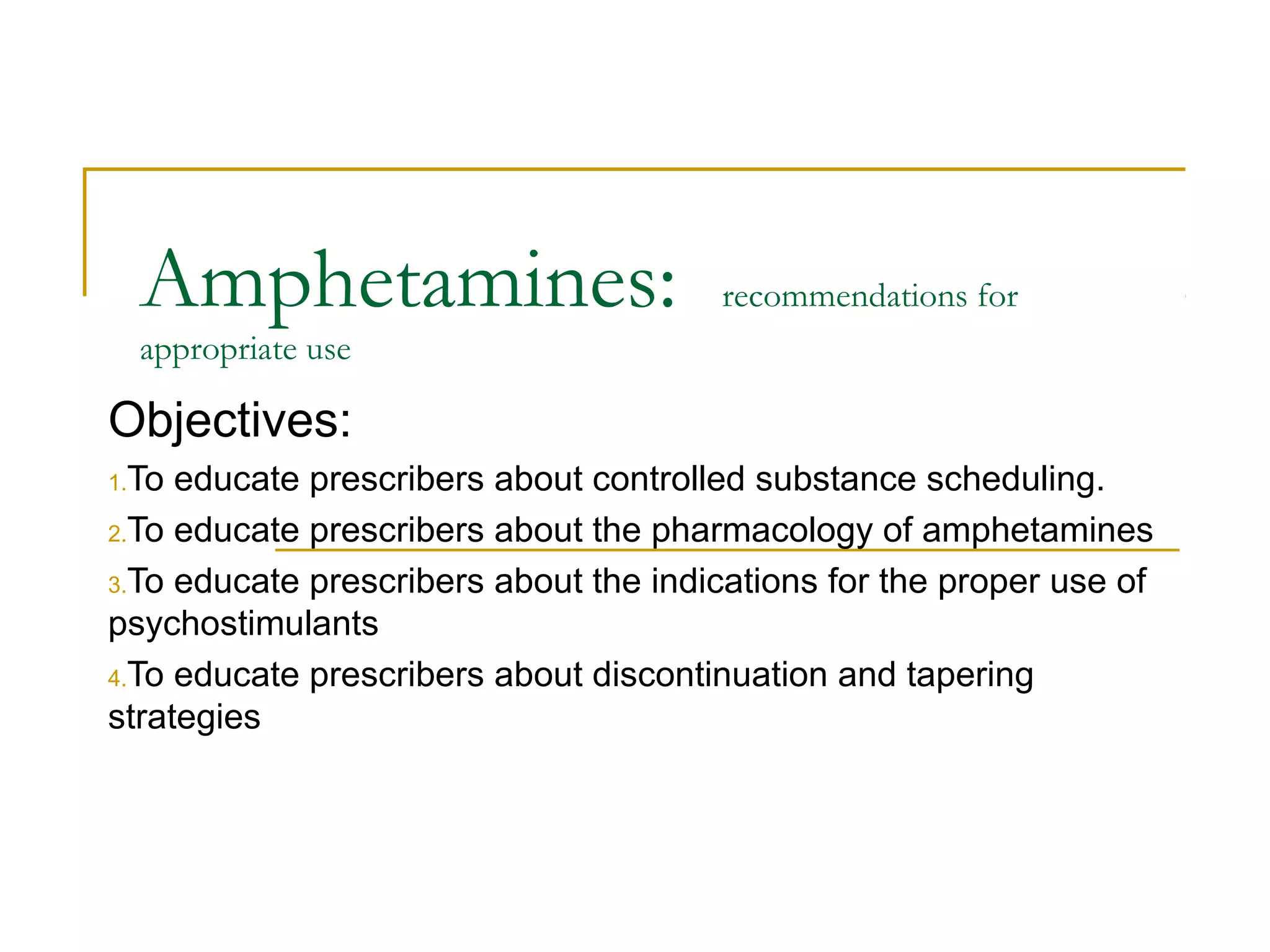 Amphetamines - Recommendations for Appropriate Use | PPT